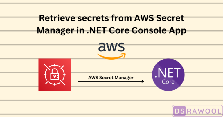 How Do I Retrieve Secrets From Aws Secret Manager In Net Core Console